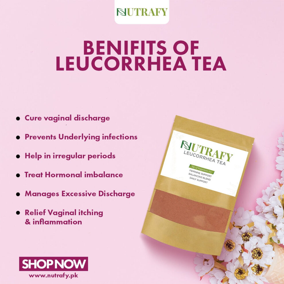 LEUCORRHEA TEA - Nutrafy.pk